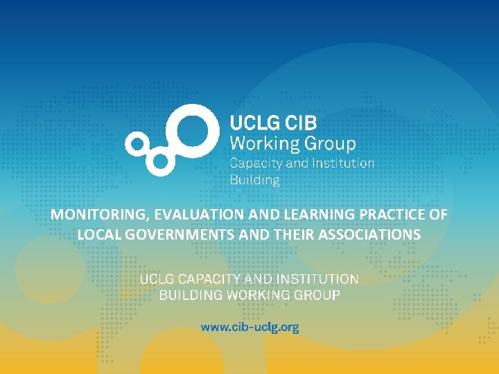 MONITORING EVALUATION AND LEARNING PRACTICE OF LOCAL GOVERNMENTS