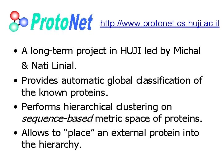 Proteomics Analyzing proteins space Protein families Why proteins