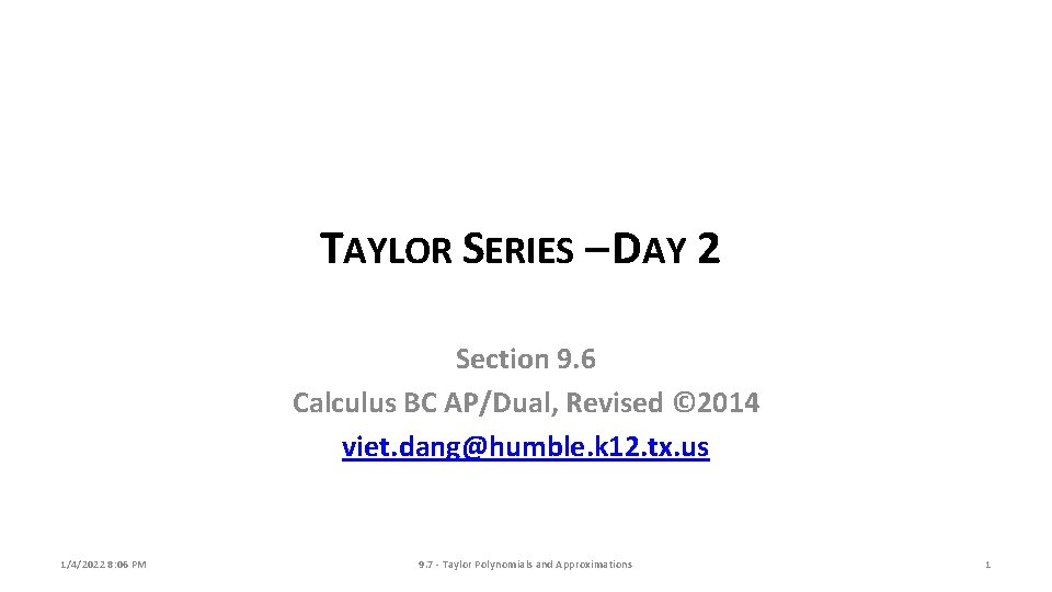 TAYLOR SERIES DAY 2 Section 9 6 Calculus