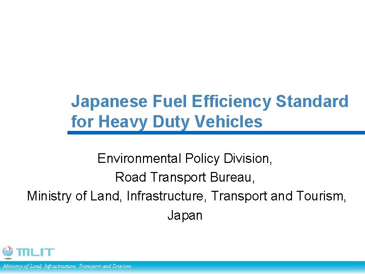 Japanese Fuel Efficiency Standard for Heavy Duty Vehicles