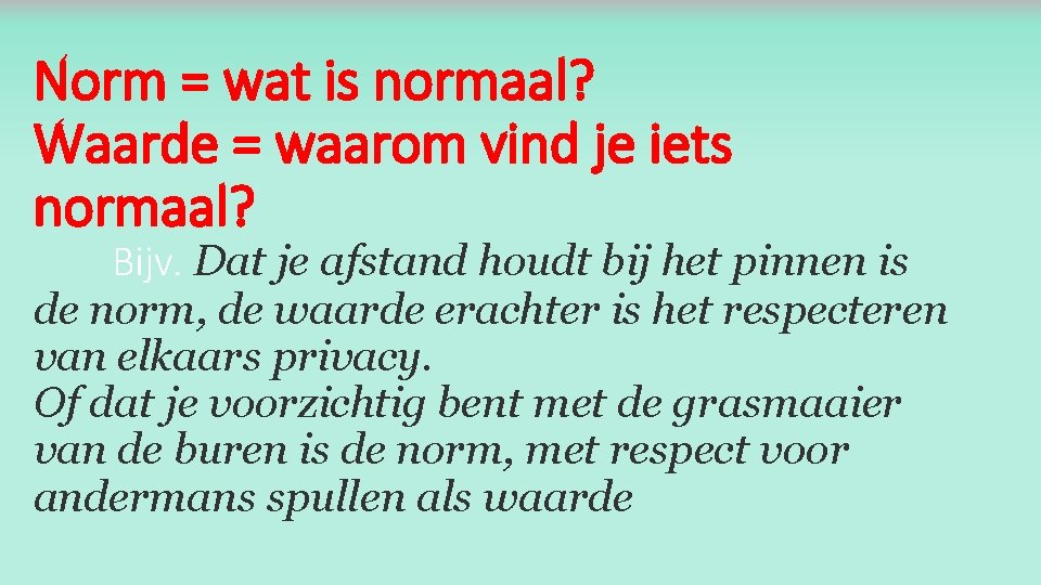 LOB normen en waarden Wat wil ik Norm