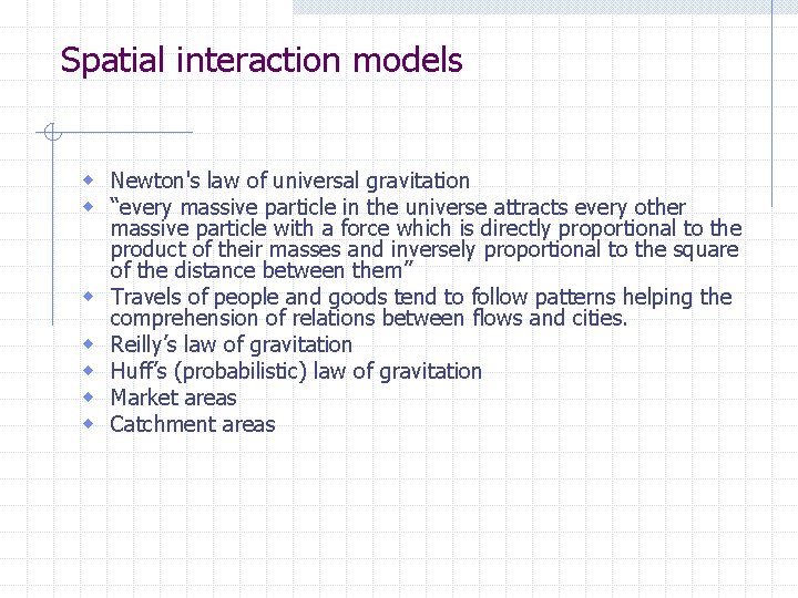 Economic Geography 1 bis Spatial interaction and the