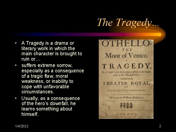 Othello A brief introduction 142022 1 The Tragedy
