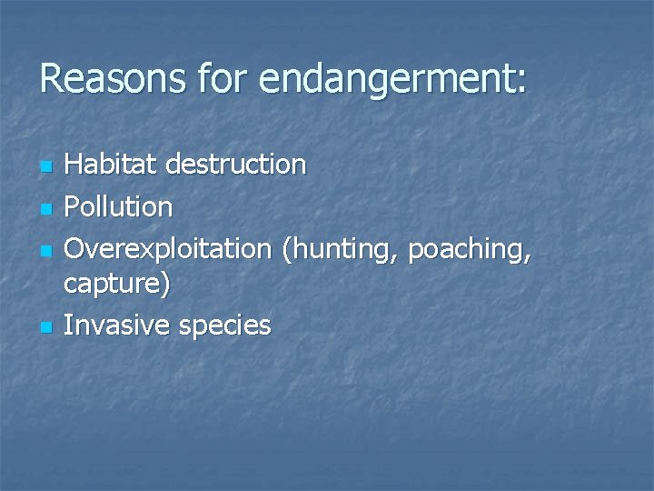 Biodiversity of Alabama Endangered Species Reasons for endangerment