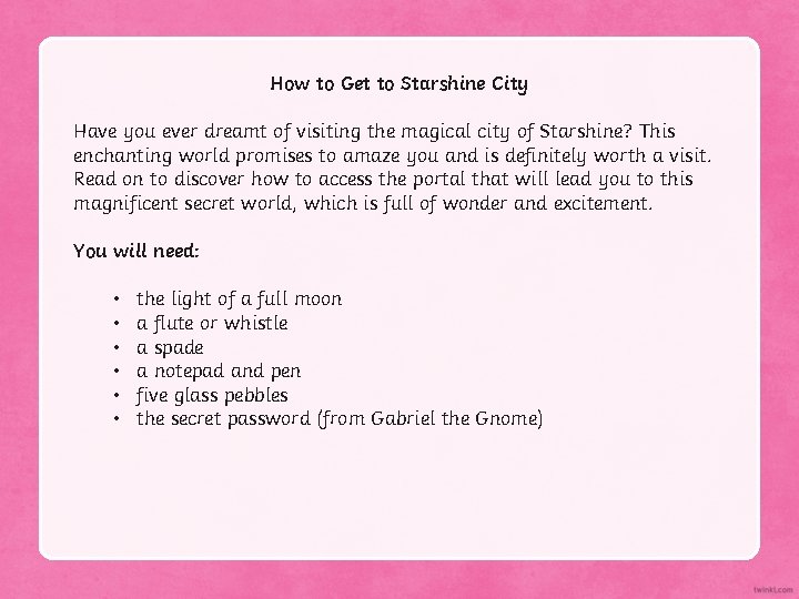 How to Get to Starshine City Have you