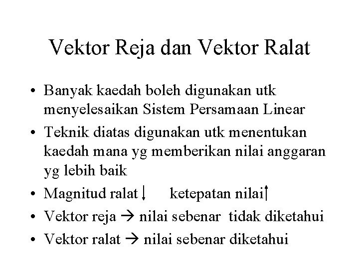 Sistem Persamaan Linear Vektor Reja dan Vektor Ralat