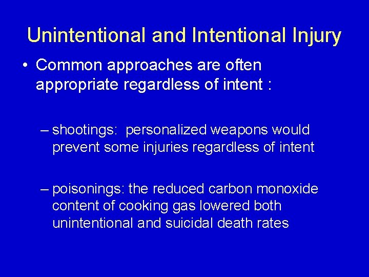 Environmental Approaches to Injury Prevention Susan P Baker