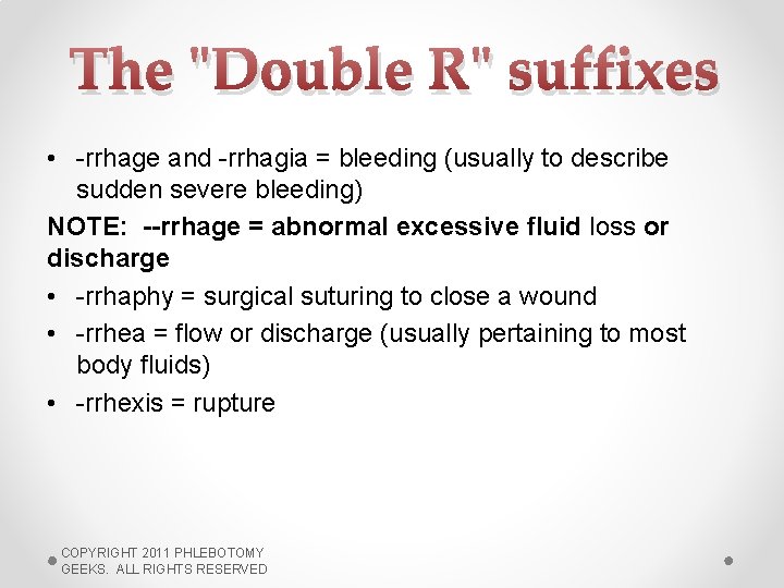 Medical Terminology Introduction Chapter 1 COPYRIGHT 2011 PHLEBOTOMY