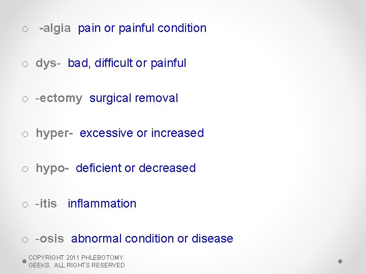Medical Terminology Introduction Chapter 1 COPYRIGHT 2011 PHLEBOTOMY