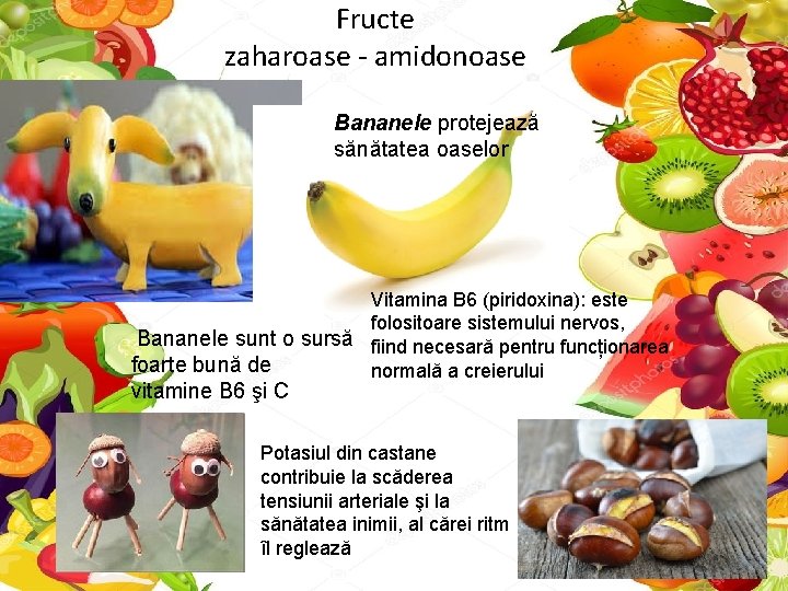 FRUCTELE NE IN SNTOI Beneficiile consumului de legume