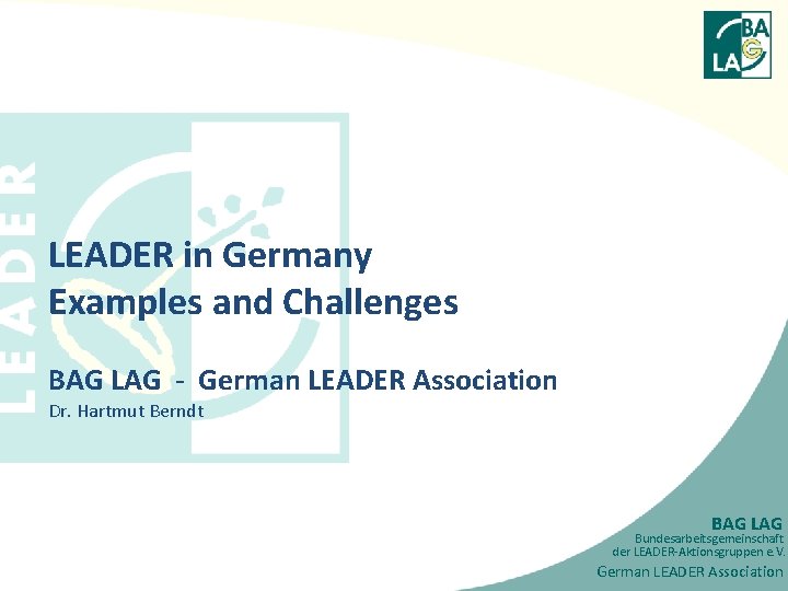 LEADER in Germany Examples and Challenges BAG LAG