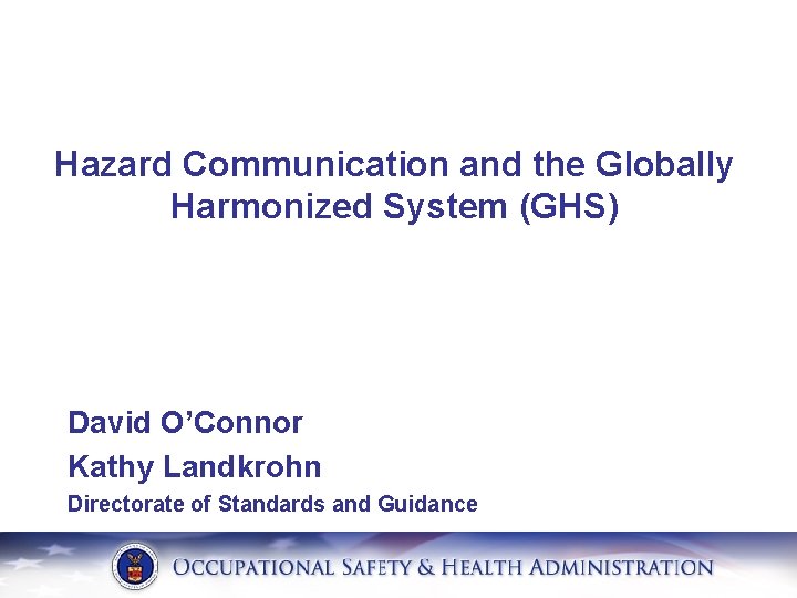 Hazard Communication and the Globally Harmonized System GHS