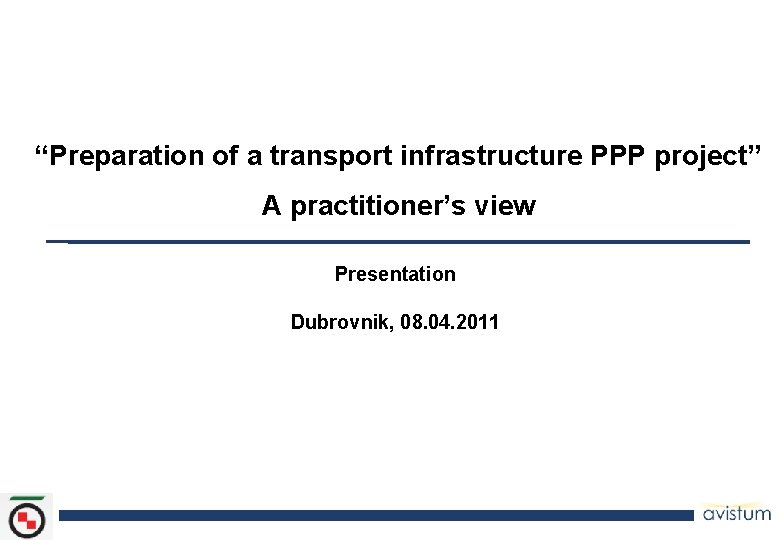 Preparation of a transport infrastructure PPP project A