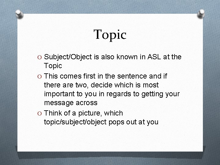 ASL Grammar Basic but Supersized Before we Begin
