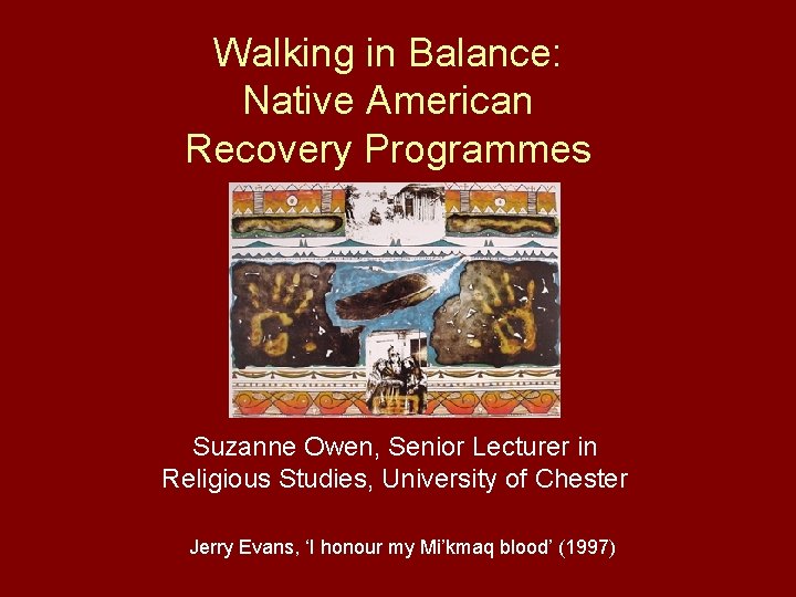 Walking in Balance Native American Recovery Programmes Suzanne