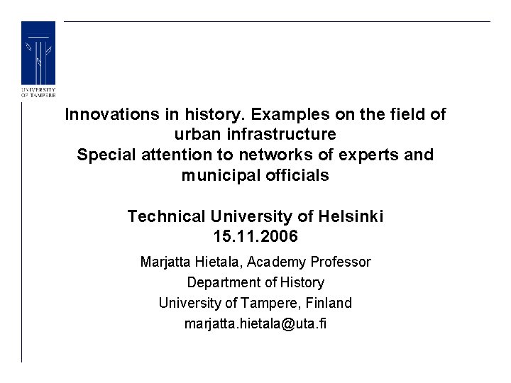 Innovations in history Examples on the field of