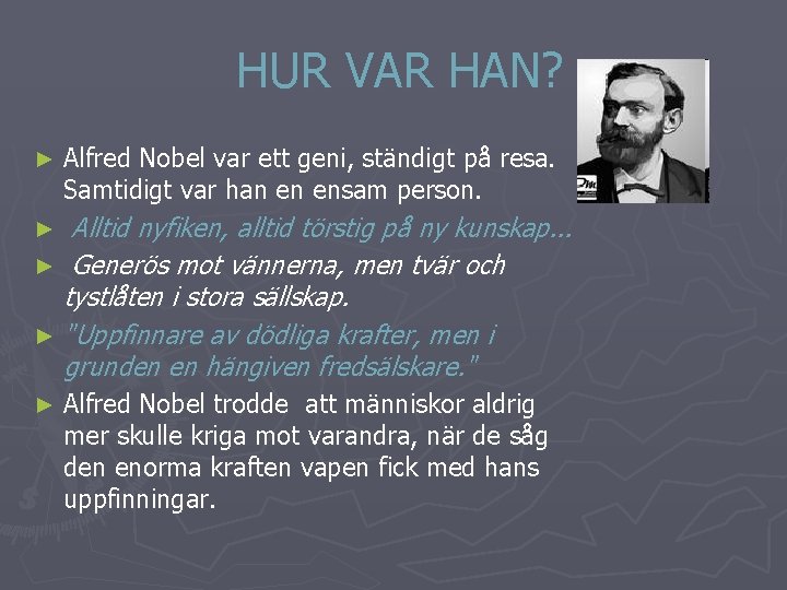ALFRED NOBEL VEM VAR HAN Linna SkogqvistK Bjrkhagens