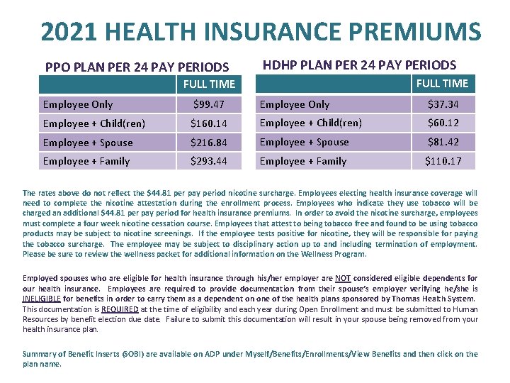 BENEFIT INFORMATION 2021 BENEFIT ENROLLMENT In order to
