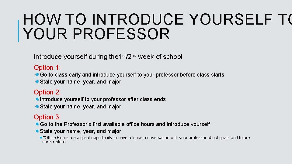 BUILDING A STRONG CONNECTION WITH YOUR PROFESSORINSTRUCTOR Presented