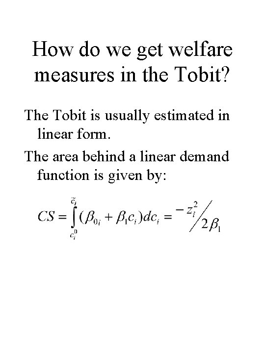 Issues in Estimation Data Generating Process What behavior