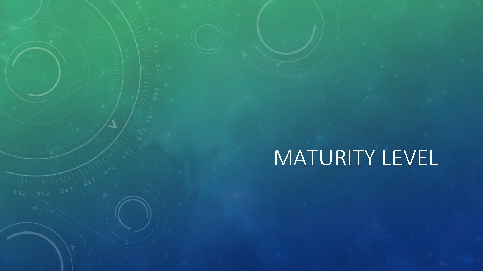 MATURITY LEVEL PENILAIAN DAN PENGUKURAN ATRIBUT KEMATANGAN 1