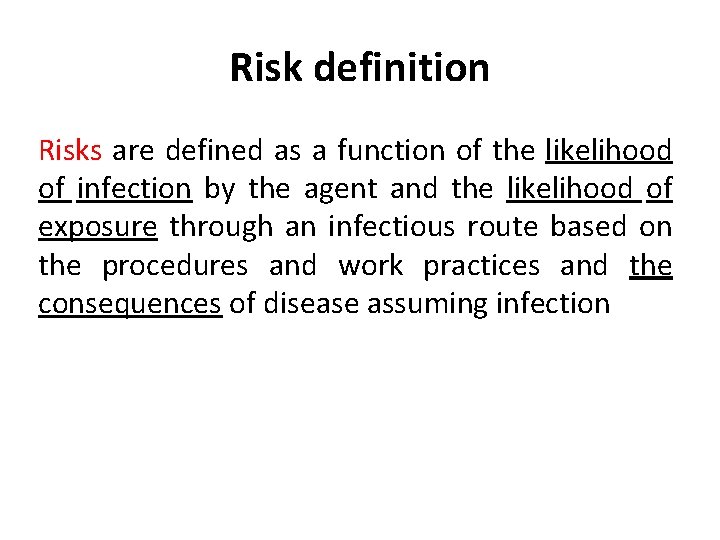 Risk Assessment Risk As defined by Kaplan and