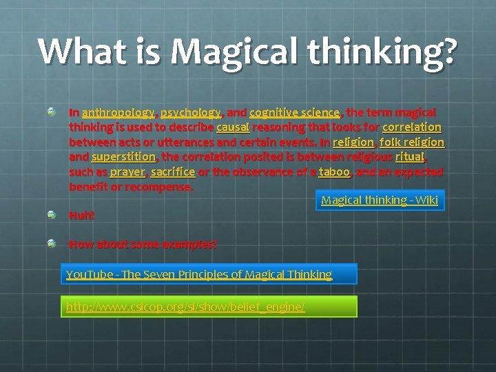 Science and Magical Thinking English 110 Believe nothing