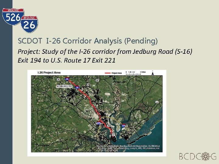 OVERVIEW I26 I526 Corridors TDMMM Project Background and