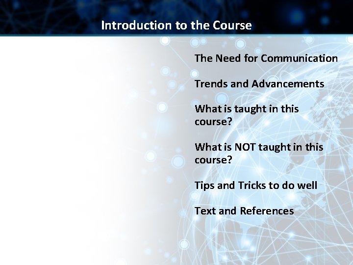 Introduction to the Course The Need for Communication