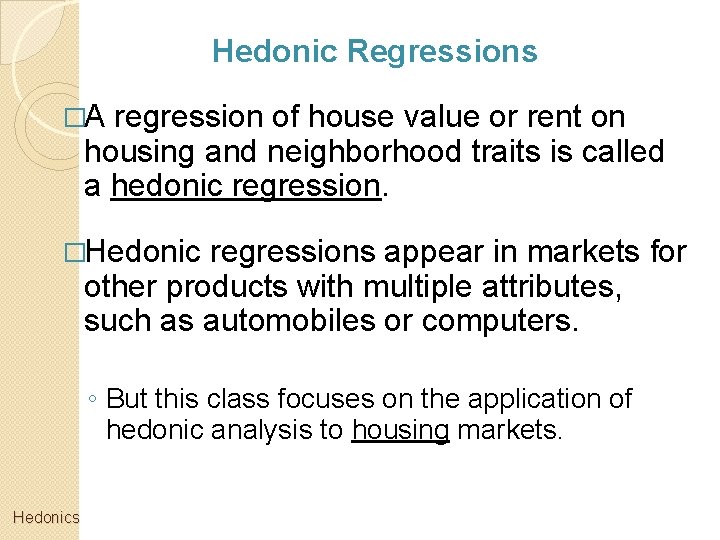 Public Finance Seminar Spring 2019 Professor Yinger Hedonics