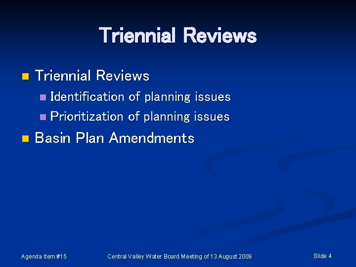 Triennial Review Sacramento and San Joaquin River Basins