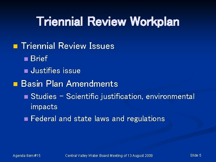 Triennial Review Sacramento and San Joaquin River Basins