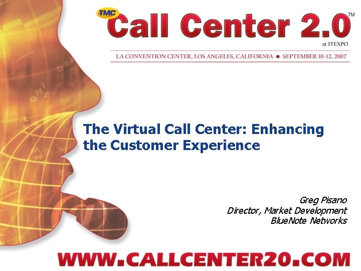 The Virtual Call Center Enhancing the Customer Experience