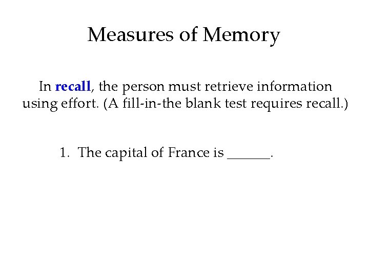 Retrieval Chapter 8 Lecture 4 Tests of recognition