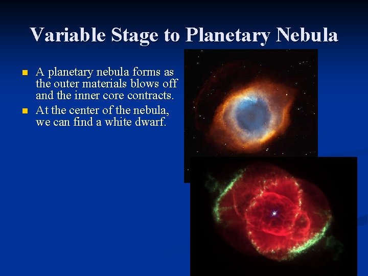 Nebula to Protostar n n Giant molecular clouds