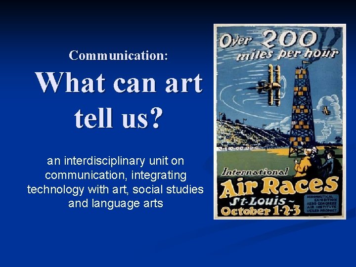 Communication What can art tell us an interdisciplinary