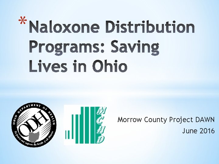 Morrow County Project DAWN June 2016 Morrow County
