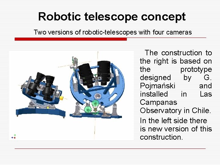 Mechanical Structure Pi of the Sky robotic telescope