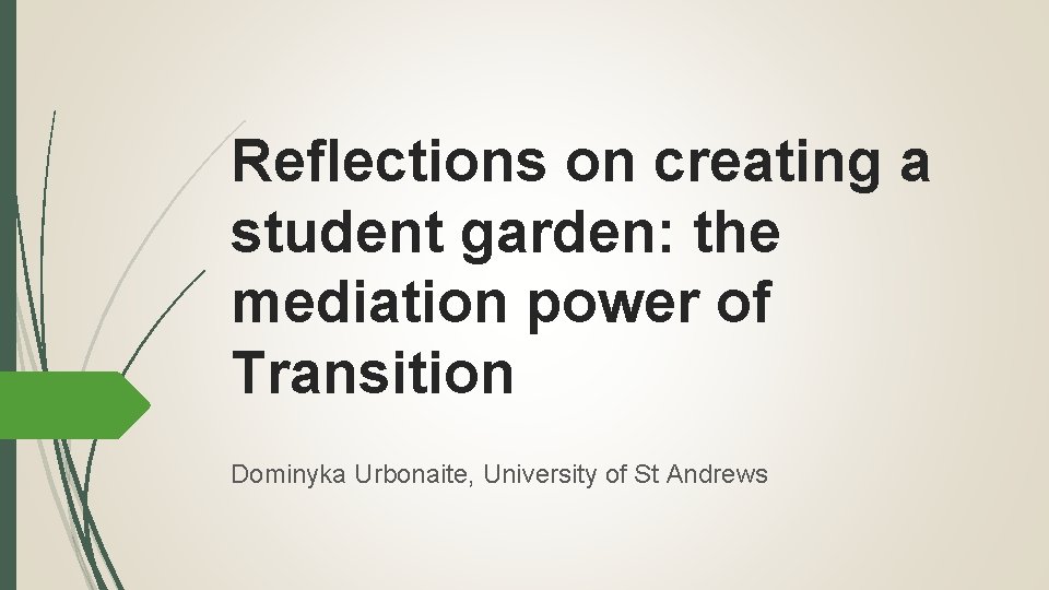 Reflections on creating a student garden the mediation
