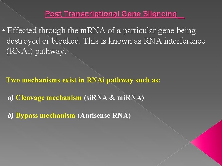 GENE SILENCING By Dr S K Sarangi Dept