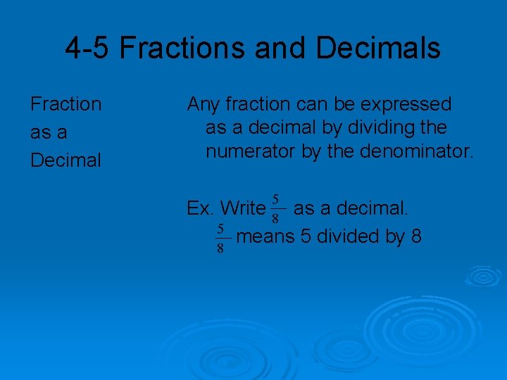4 5 Fractions and Decimals 4 5 Fractions