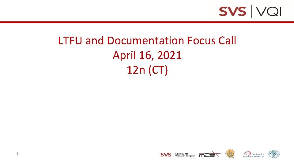 LTFU and Documentation Focus Call April 16 2021