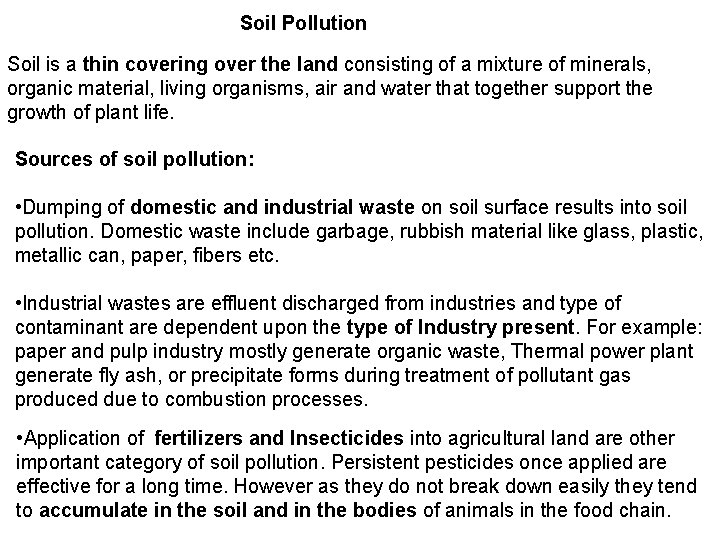 Soil Pollution Soil is a thin covering over