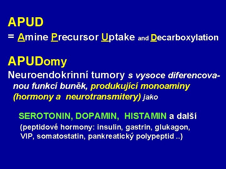 BIOGENN AMINY a NEUROENDOKRINN TUMORY Biochemie Patobiochemie Klinick