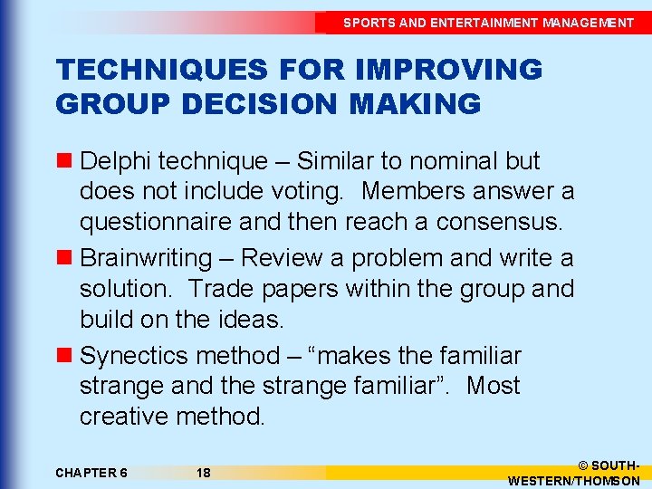 SPORTS AND ENTERTAINMENT MANAGEMENT CHAPTER 6 Decision Making