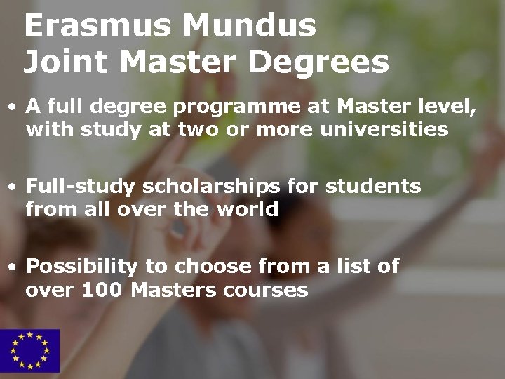 Erasmus Come to study in Europe Erasmus Erasmus