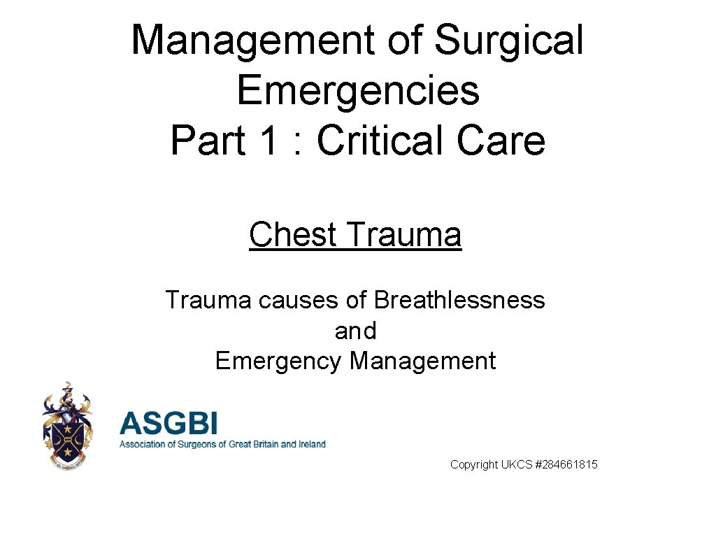 Management of Surgical Emergencies Part 1 Critical Care
