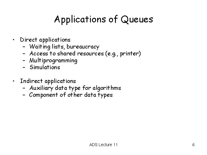 queue Avoid confusion Britain Italy Applications of Queues