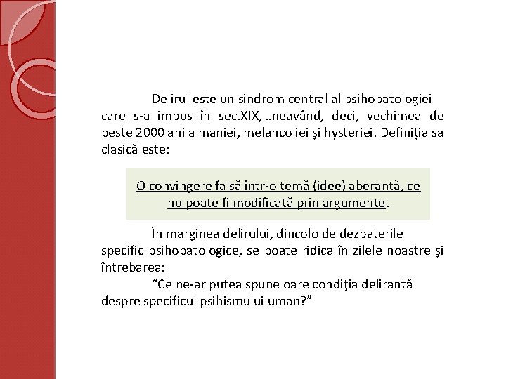 Delirantul ca personaj aberant perspectiva evoluionist cultural Prof