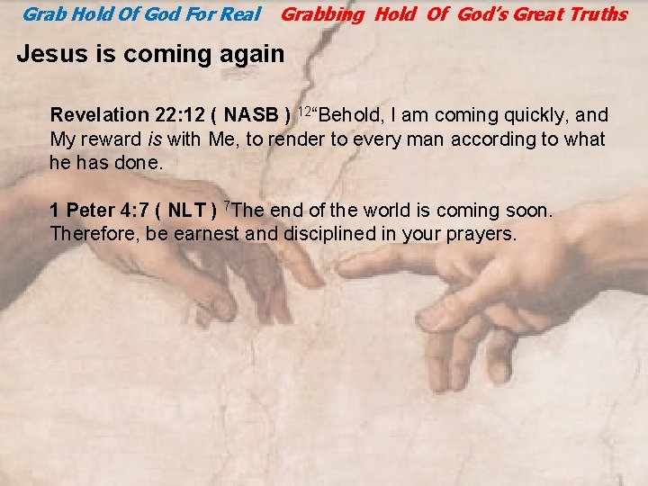 Grab Hold Of God For Real a New